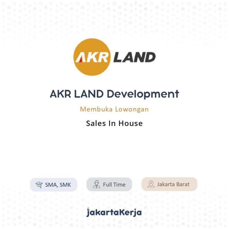 Lowongan Kerja Sales In House di AKR LAND Development - JakartaKerja