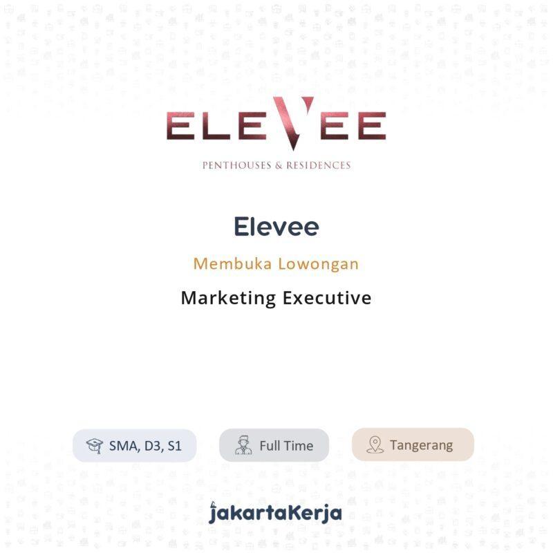 Lowongan Kerja Marketing Executive di Elevee - JakartaKerja