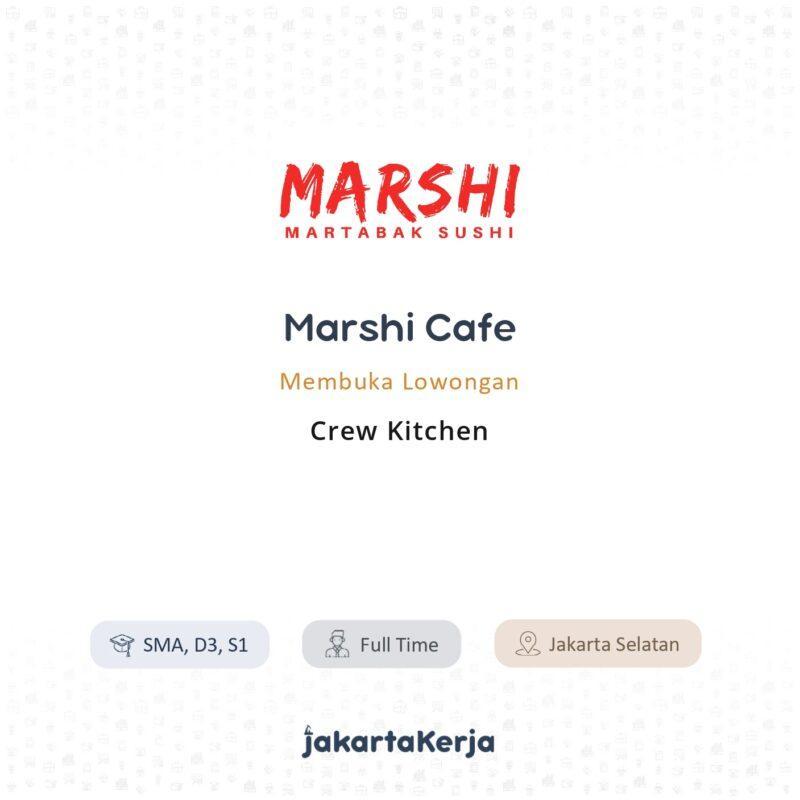 Lowongan Kerja Crew Kitchen di Marshi Cafe - JakartaKerja