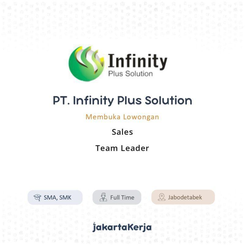 Lowongan Kerja Sales - Team Leader di PT. Infinity Plus Solution ...