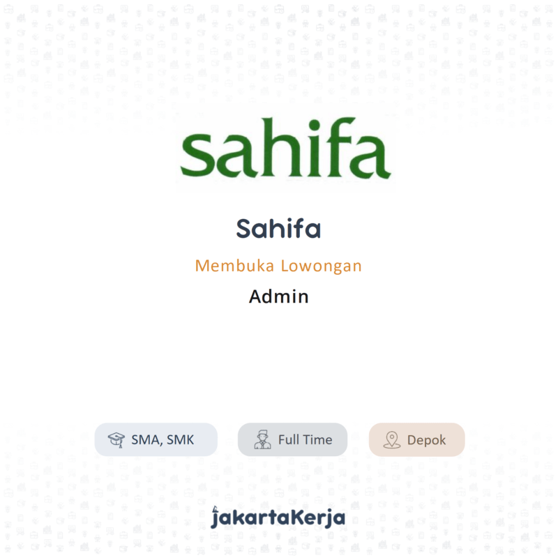 Lowongan Kerja Admin di Sahifa - JakartaKerja