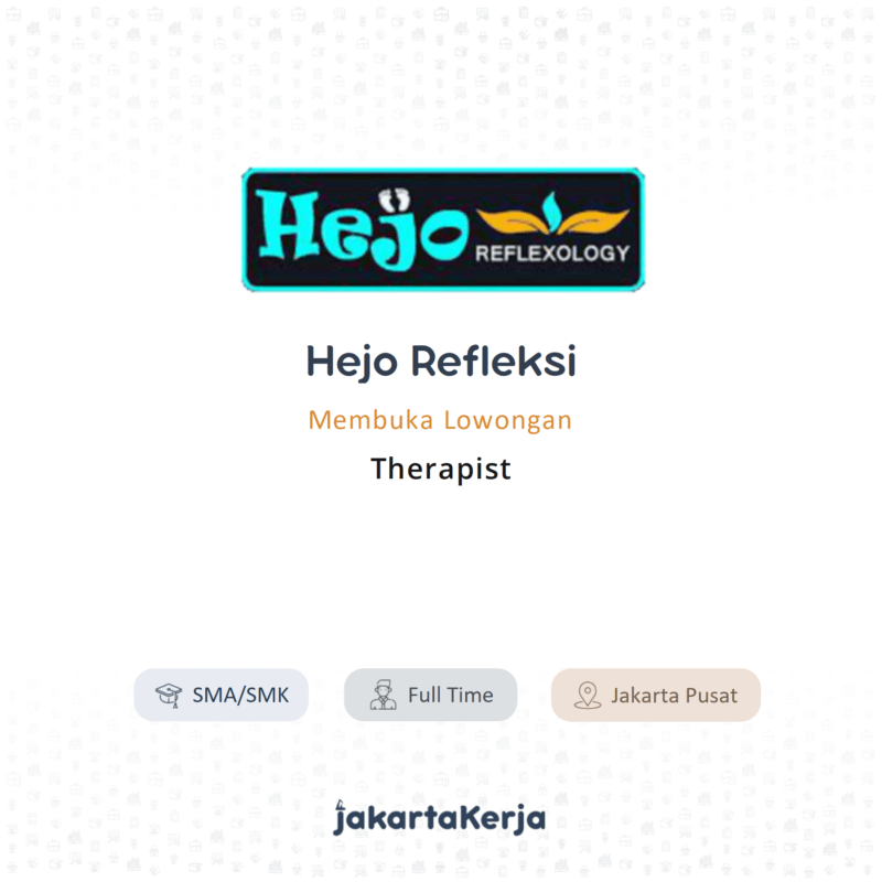 Lowongan Kerja Therapist di Hejo Refleksi - JakartaKerja