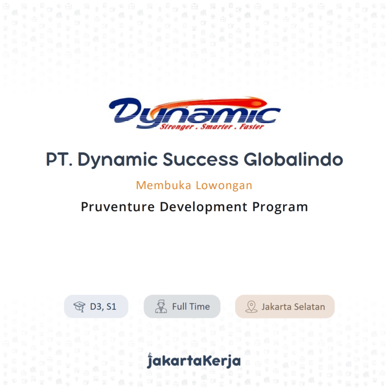 Lowongan Kerja Pruventure Development Program di PRU Dynamic (PT ...