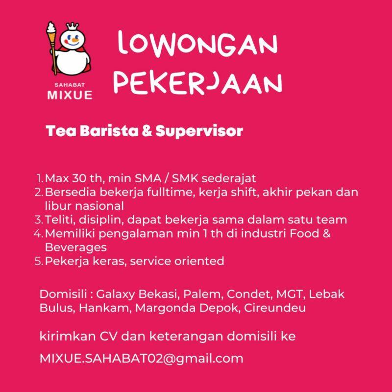 Lowongan Kerja Tea Barista - Supervisor di Mixue - JakartaKerja