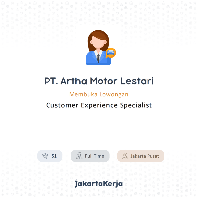 Lowongan Kerja Customer Experience Specialist di PT. Artha Motor ...