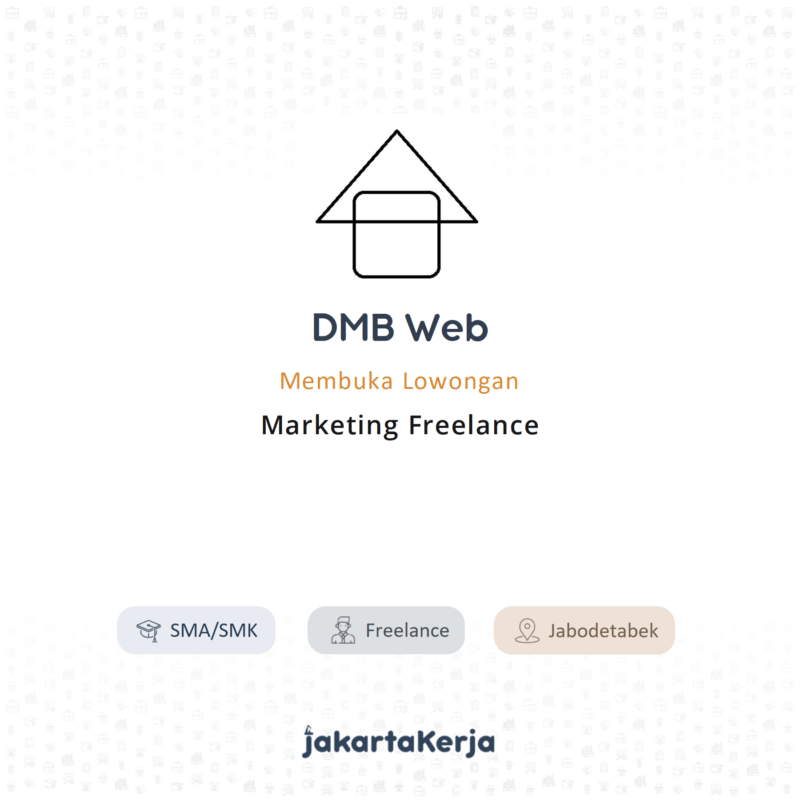 Lowongan Kerja Marketing Freelance di DMB Web - JakartaKerja