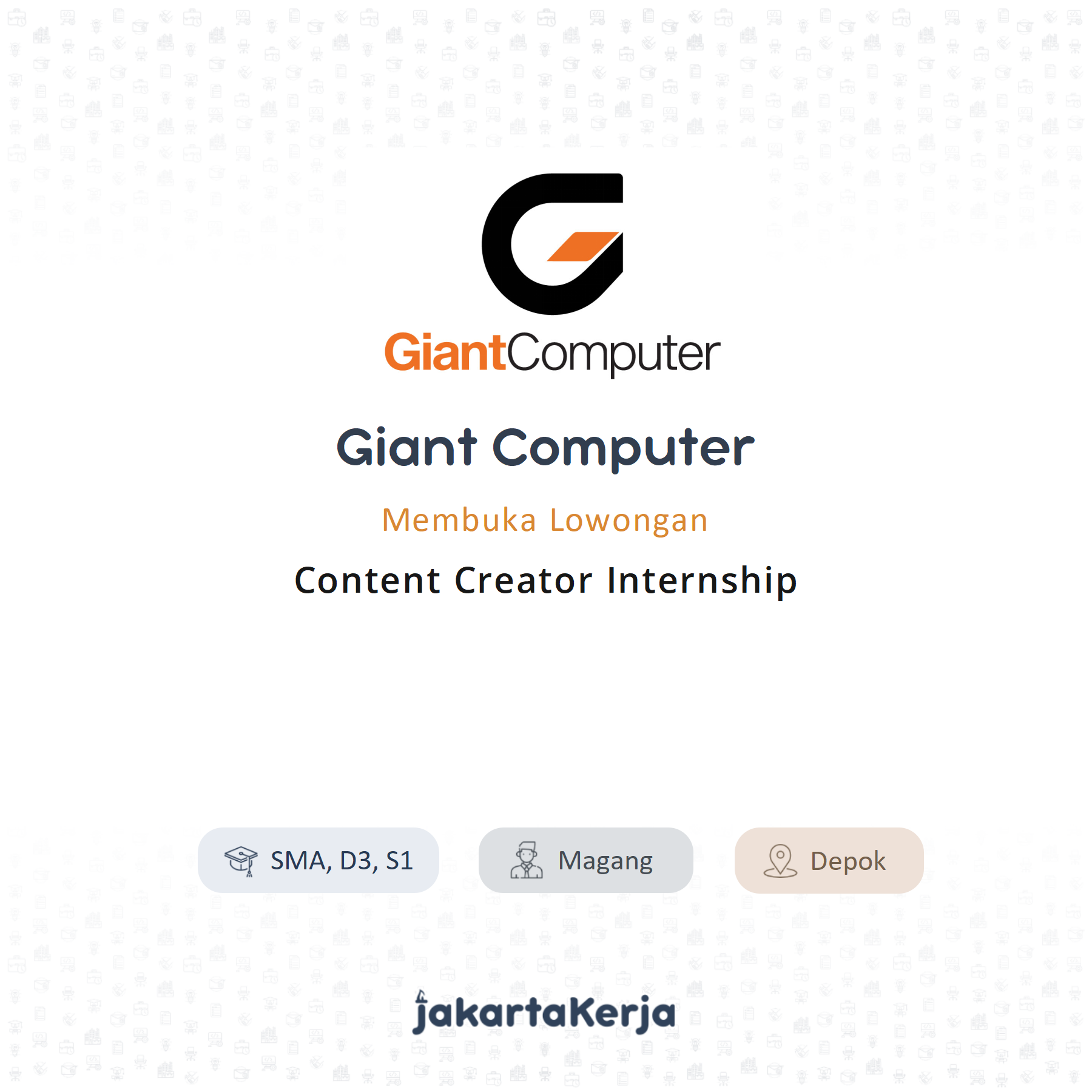 Lowongan Kerja Content Creator Internship di Giant Computer - JakartaKerja