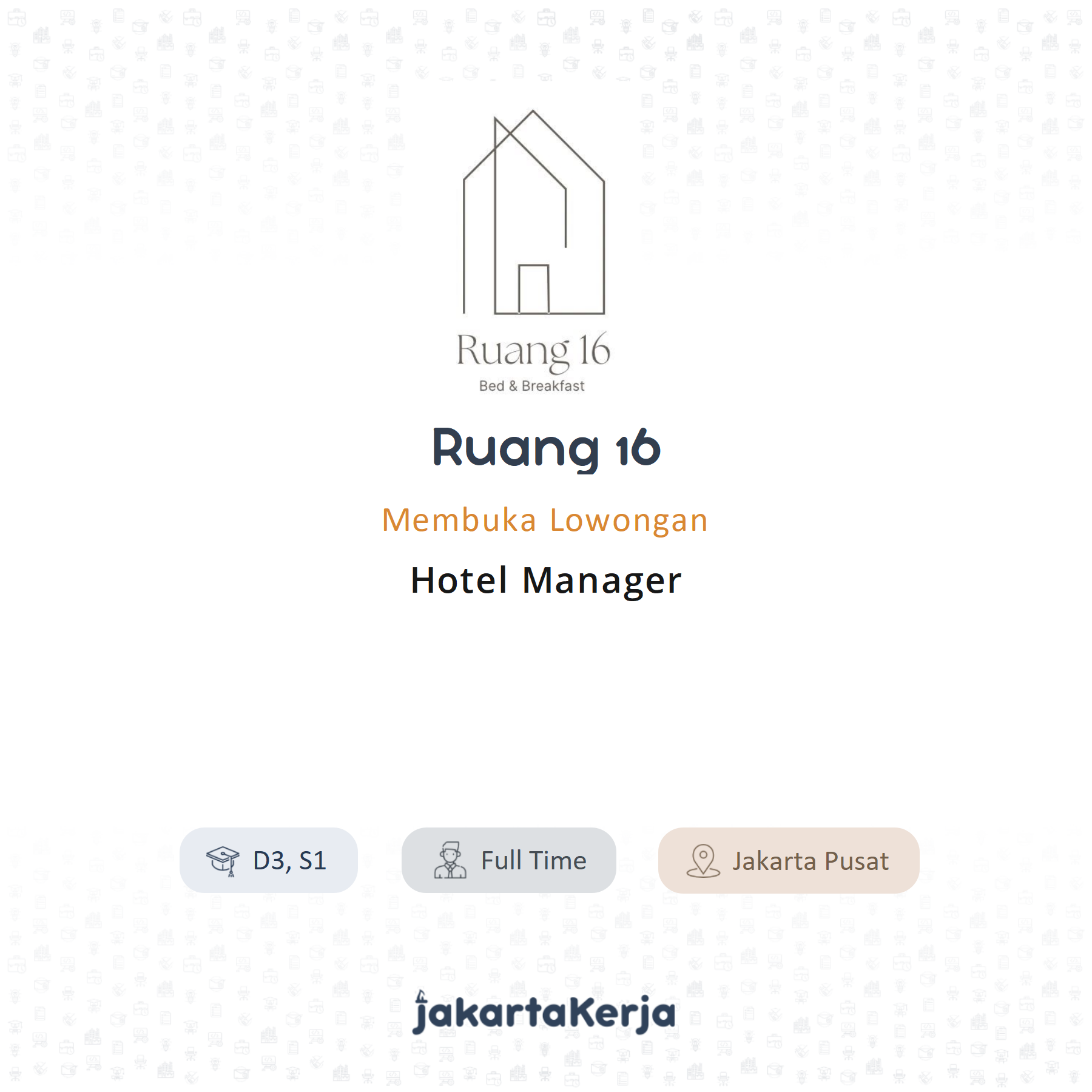 Lowongan Kerja Hotel Manager di Ruang 16 - JakartaKerja