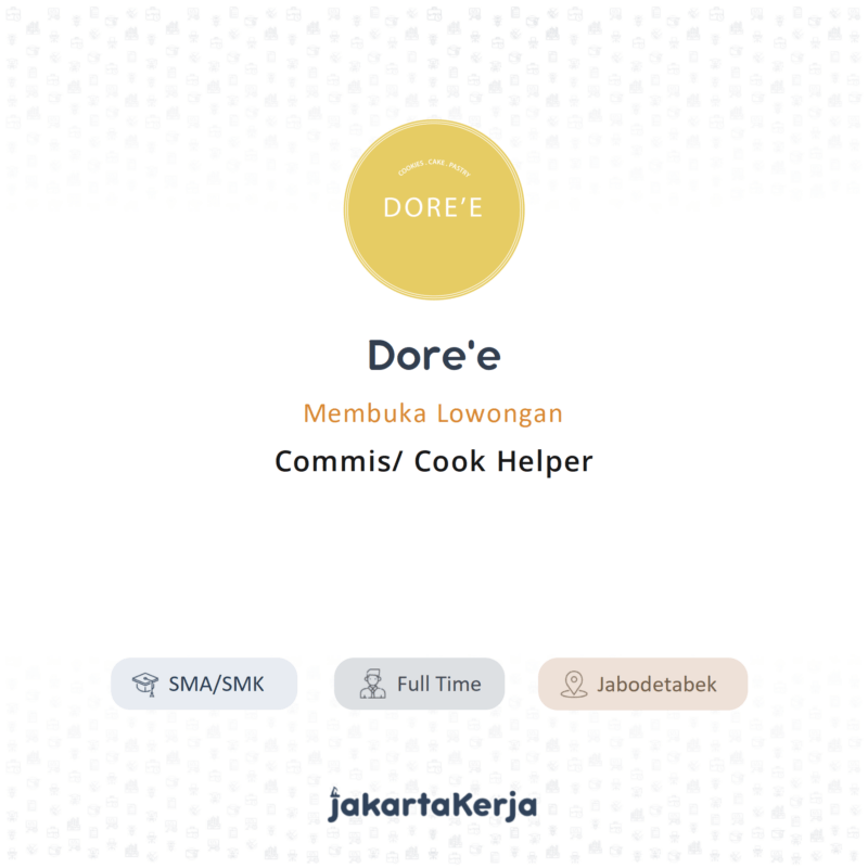 Lowongan Kerja Commis/ Cook Helper di Dore'e - JakartaKerja