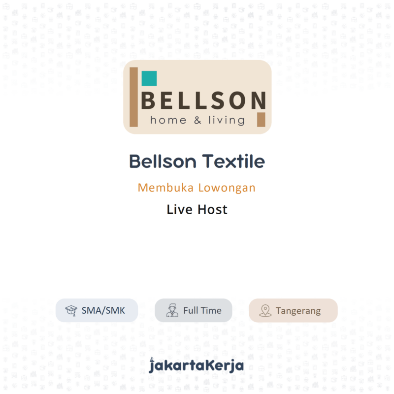 Lowongan Kerja Live Host di Bellson Textile - JakartaKerja
