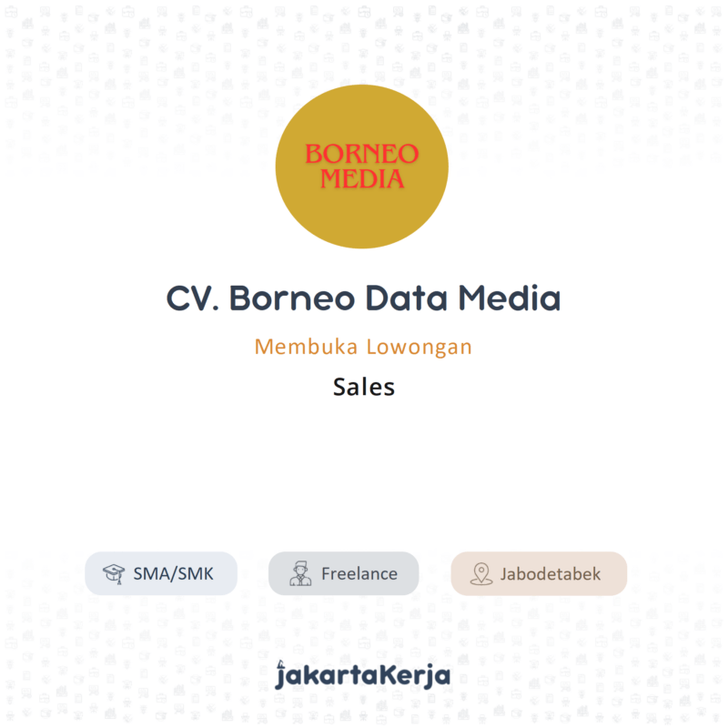 Lowongan Kerja Sales di CV. Borneo Data Media - JakartaKerja