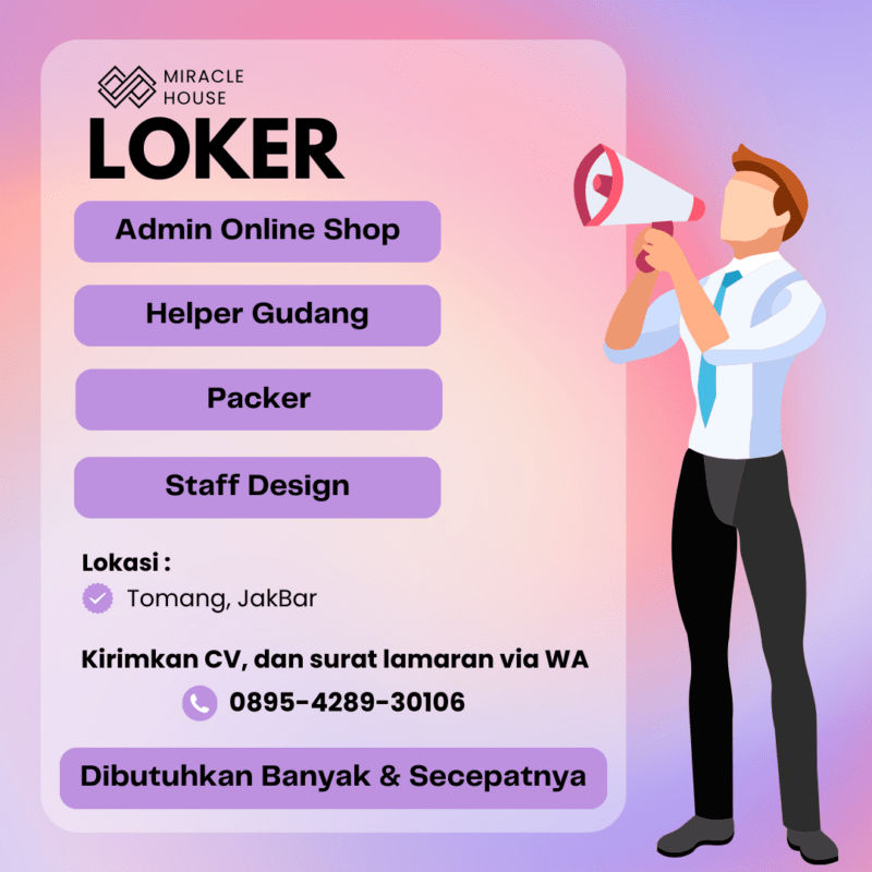 Lowongan Kerja Packer - Helper Gudang - Admin - Staff Design di MiracleHouse - JakartaKerja