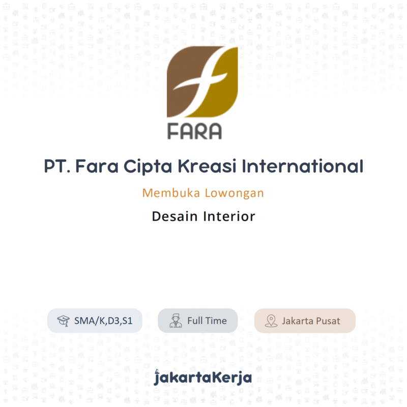 Lowongan Kerja Desain Interior di PT. Fara Cipta Kreasi International ...