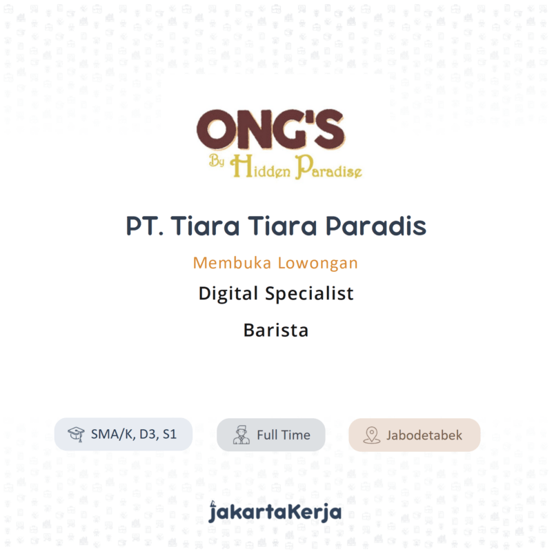 Lowongan Kerja Digital Specialist - Barista di PT. Tiara Tiara Paradis ...