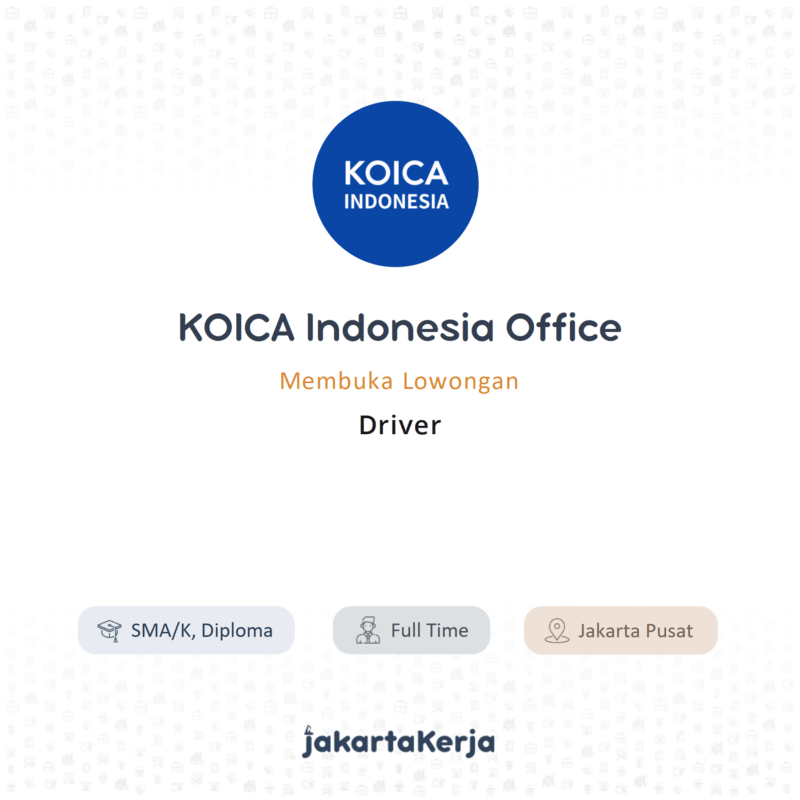 Lowongan Kerja Driver di KOICA Indonesia Office - JakartaKerja
