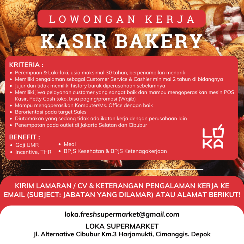 Lowongan Kerja Kasir Bakery di LOKA Supermarket - JakartaKerja