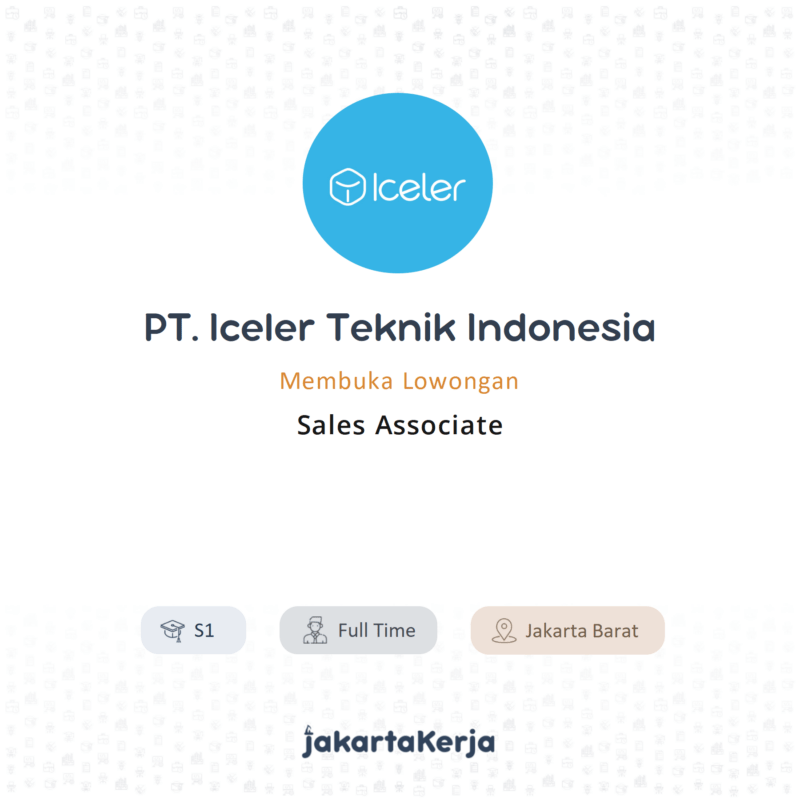 Lowongan Kerja Sales Associate di PT. Iceler Teknik Indonesia ...