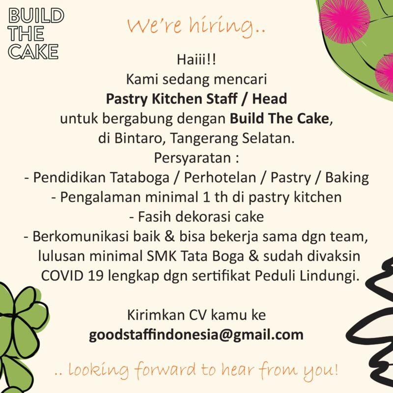 Lowongan Kerja Pastry Kitchen Staff / Head di Build The Cake - JakartaKerja