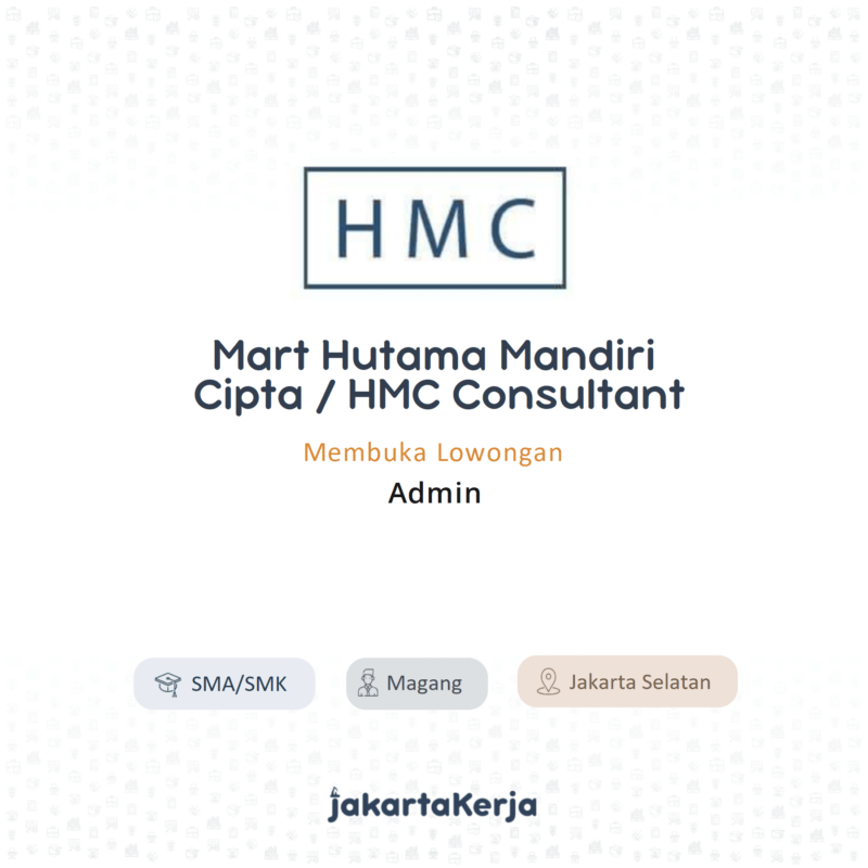 Lowongan Kerja Admin di Hutama Mandiri Cipta / HMC Consultant ...