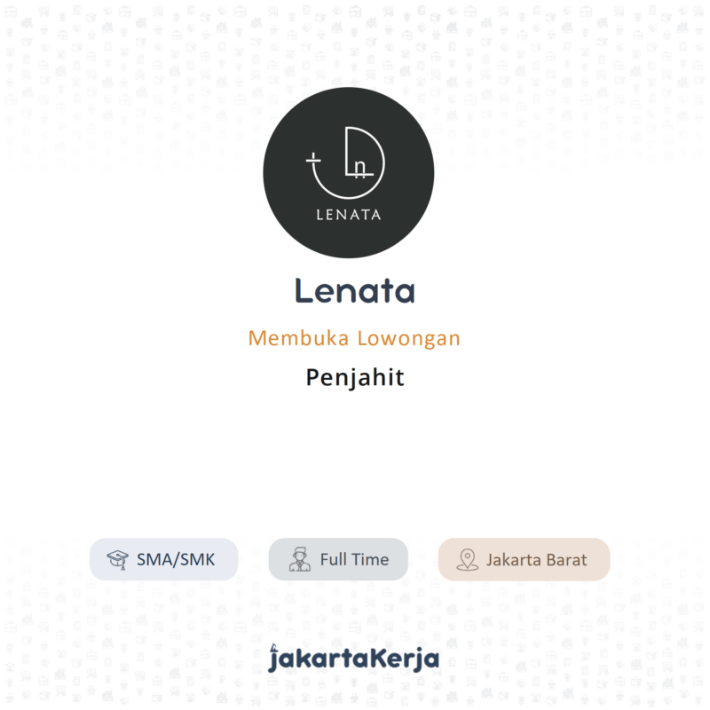 Lowongan Kerja Penjahit di Lenata - JakartaKerja