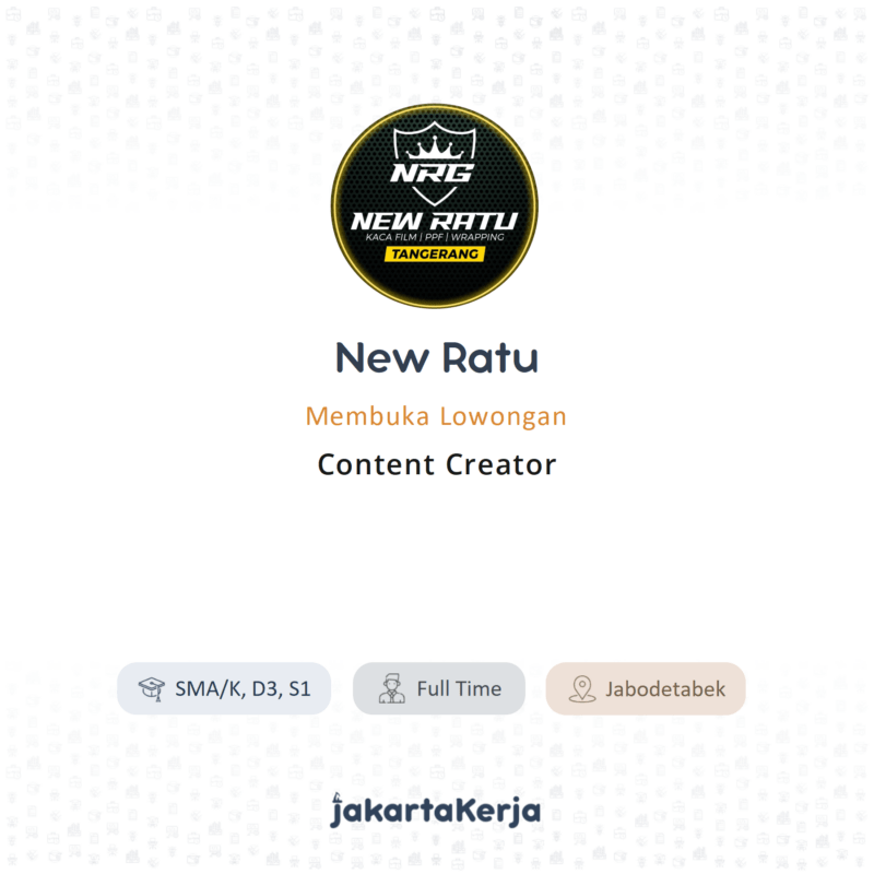 Lowongan Kerja Content Creator di New Ratu - JakartaKerja