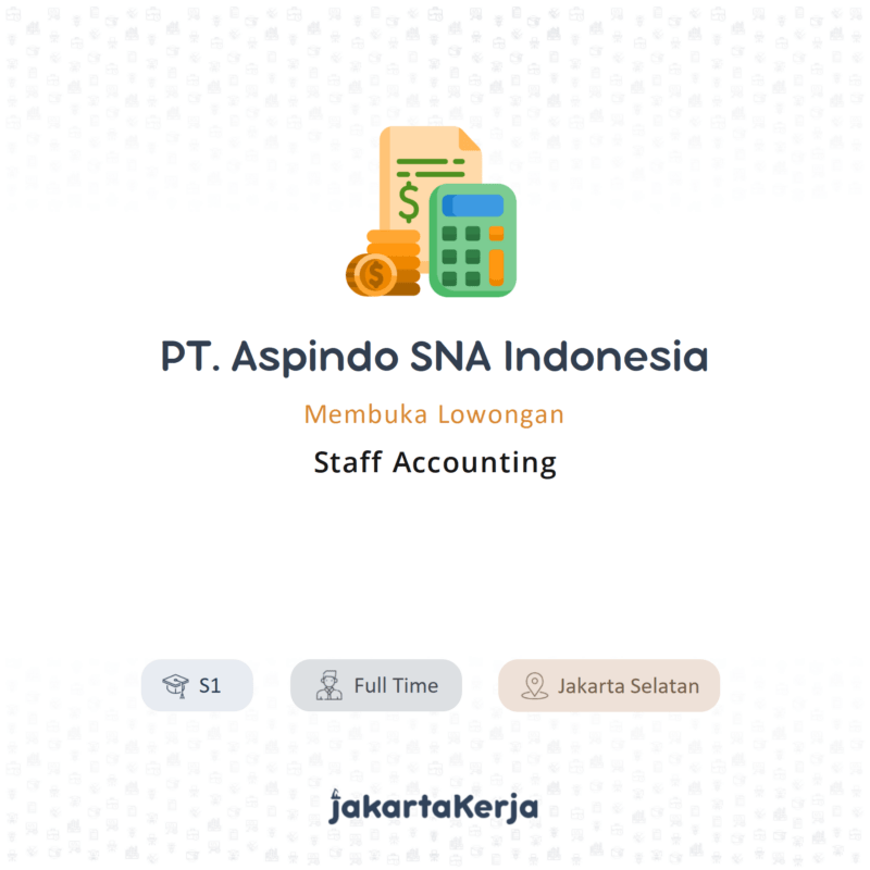 Lowongan Kerja Staff Accounting di PT. Aspindo SNA Indonesia - JakartaKerja