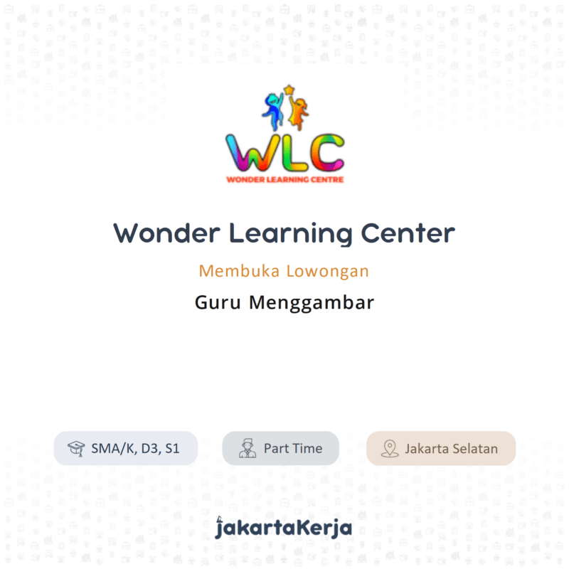 Lowongan Kerja Guru Menggambar di Wonder Learning Center - JakartaKerja