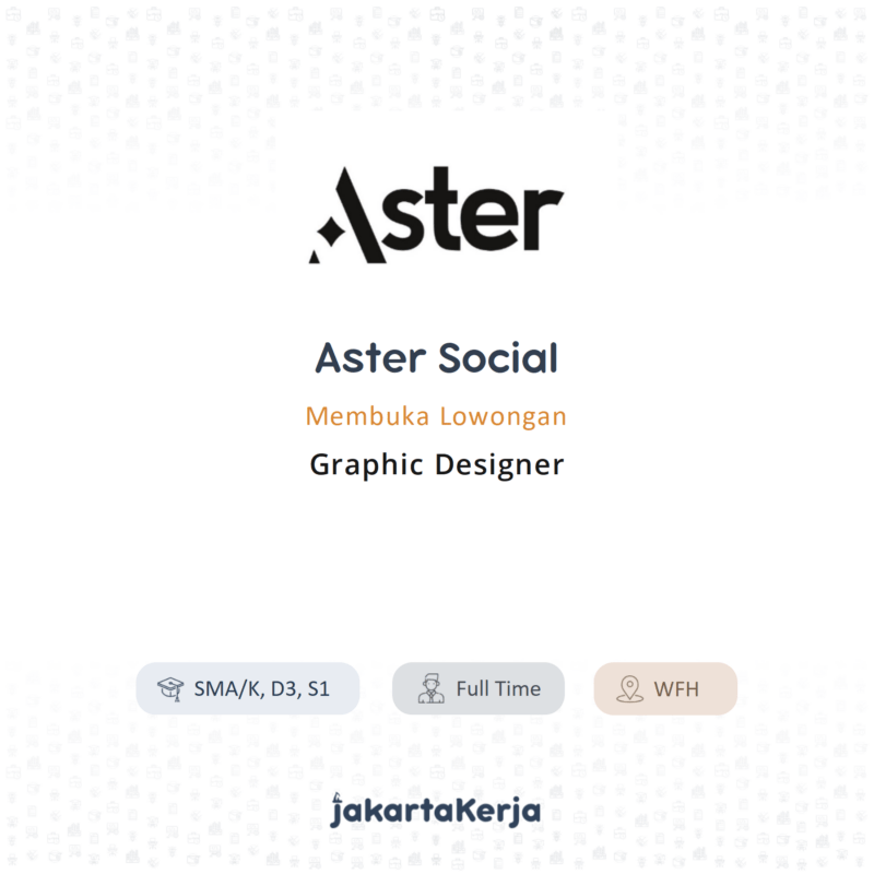 Lowongan Kerja Graphic Designer di Aster Social - JakartaKerja