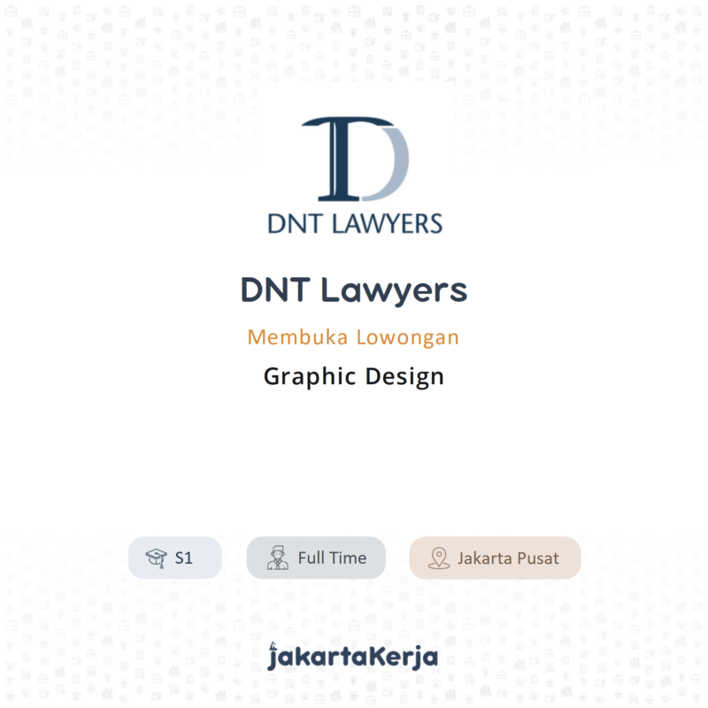 Lowongan Kerja Graphic Design di DNT Lawyers - JakartaKerja