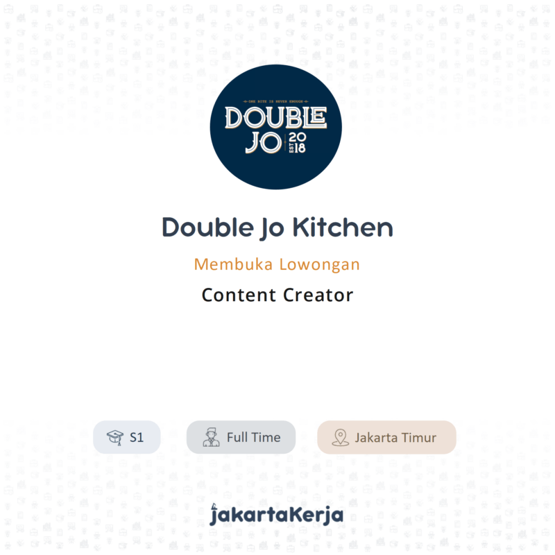 Lowongan Kerja Content Creator di Double Jo Kitchen - JakartaKerja