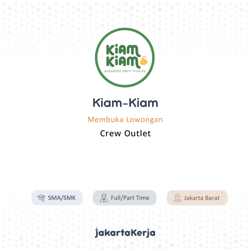 Lowongan Kerja Crew Outlet di Kiam-Kiam - JakartaKerja
