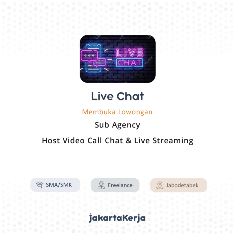Lowongan Kerja Sub Agency - Host Video Call Chat & Live Streaming di ...