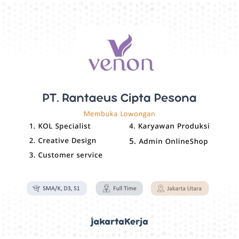 Lowongan Kerja KOL Specialist - Creative Design - Customer service - Karyawan Produksi - Admin ...