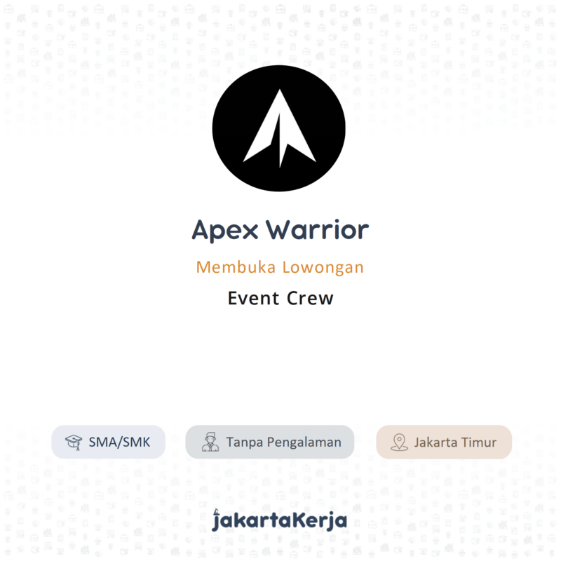 Lowongan Kerja Event Crew di Apex Warrior - JakartaKerja