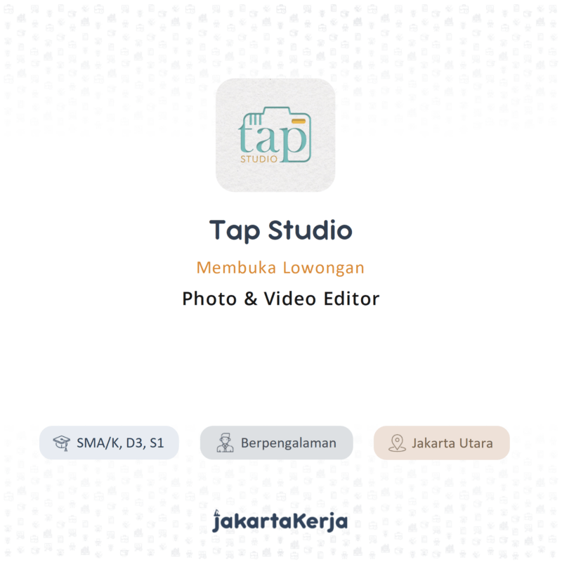 Lowongan Kerja Photo & Video Editor di Tap Studio - JakartaKerja