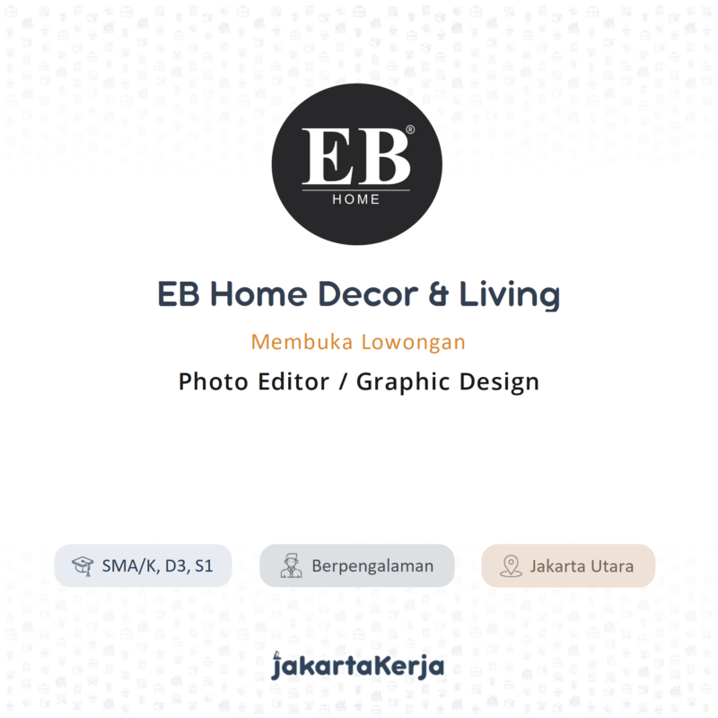 Lowongan Kerja Photo Editor / Graphic Design di EB Home Decor & Living ...