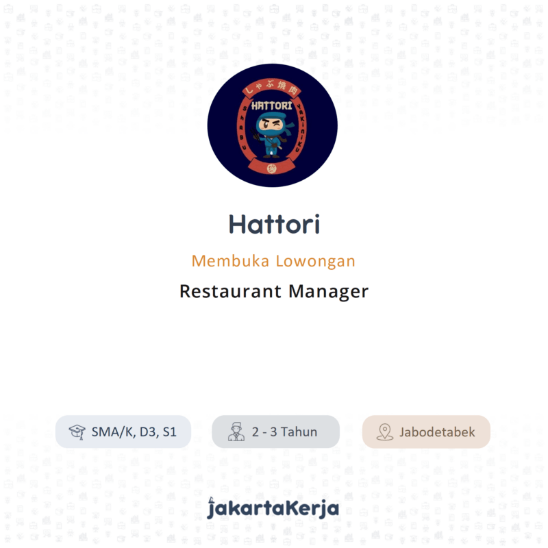 Lowongan Kerja Restaurant Manager di Hattori - JakartaKerja