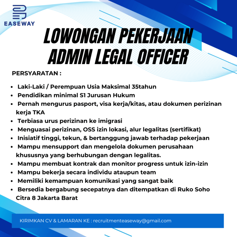Lowongan Kerja Admin Legal Officer - Driver Pribadi di PT. Easeway Investment Consultant ...