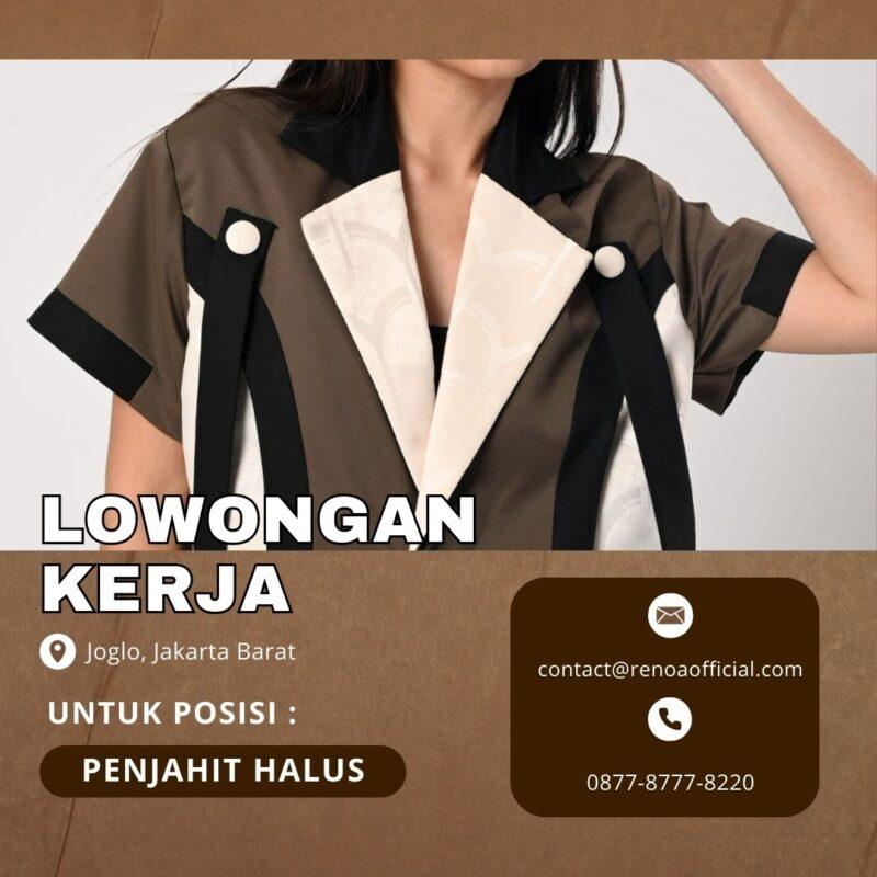 Lowongan Kerja Penjahit Halus di Renoa Group - JakartaKerja