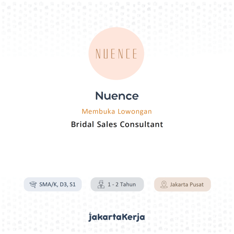 Lowongan Kerja Bridal Sales Consultant di Nuence - JakartaKerja