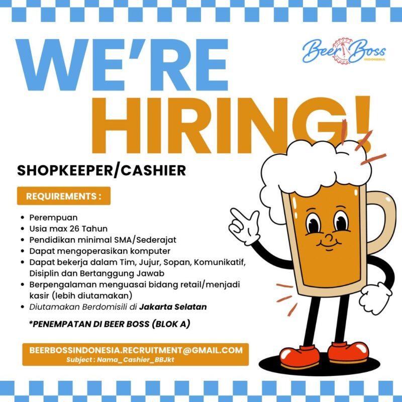 Lowongan Kerja Cashier - Shopkeeper di Beer Boss Indonesia - JakartaKerja