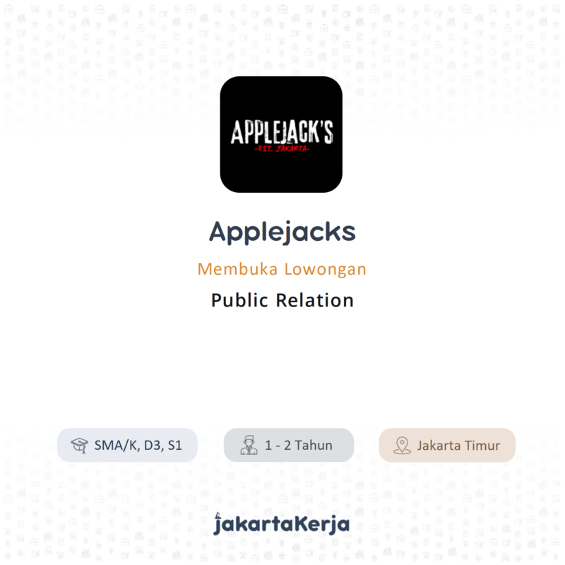 Lowongan Kerja Public Relation di Applejacks - JakartaKerja