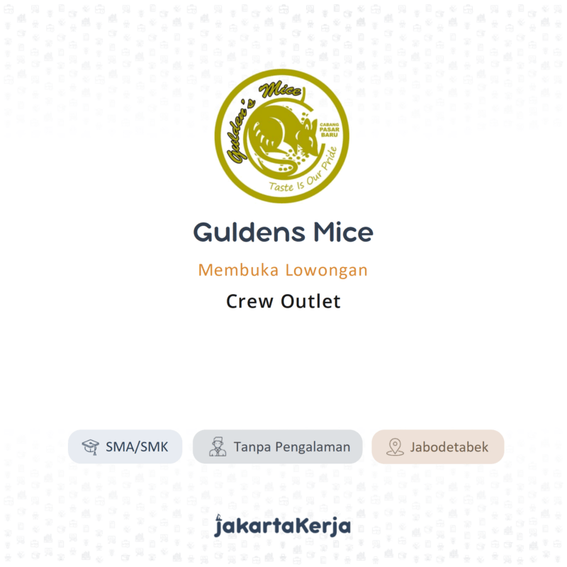 Lowongan Kerja Crew Outlet di Guldens Mice - JakartaKerja
