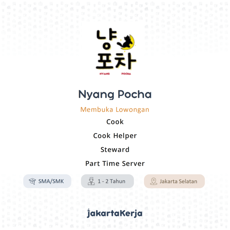 Lowongan Kerja Cook - Cook Helper - Steward - Part Time Server di Nyang Pocha - JakartaKerja
