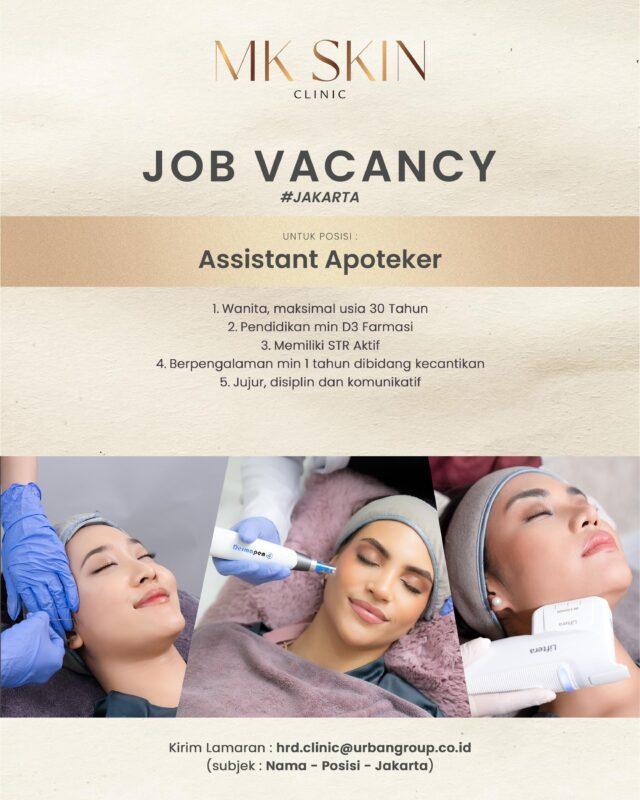 Lowongan Kerja Assistant Apoteker di MK Skin Clinic Jakarta (ex. MS Glow Aesthetic Clinic ...