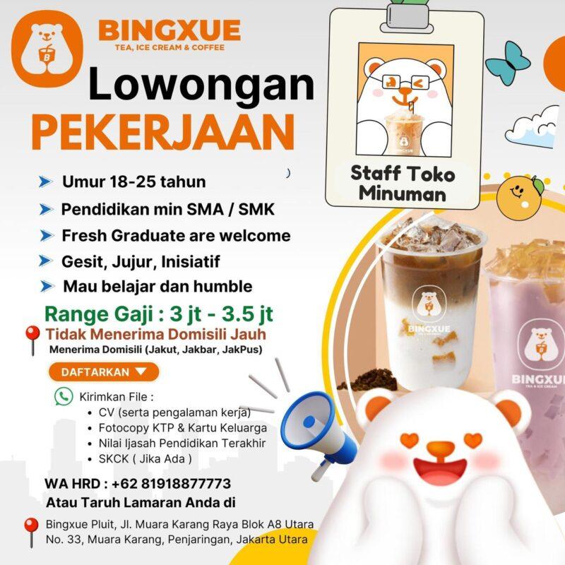 Lowongan Kerja Staff Toko Minuman di Bingxue - JakartaKerja