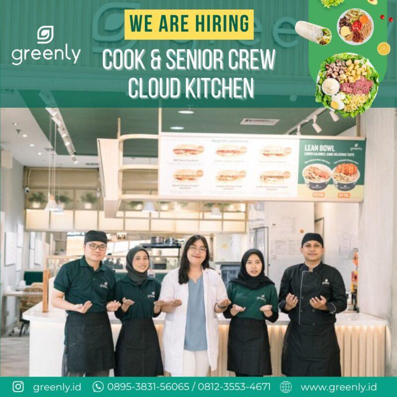 Lowongan Kerja Cook & Senior Crew Cloud Kitchen di PT. Greenly Lifestyle Indonesia - JakartaKerja