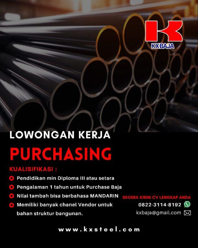 Lowongan Kerja Purchasing di PT. Kuixin Baja - JakartaKerja