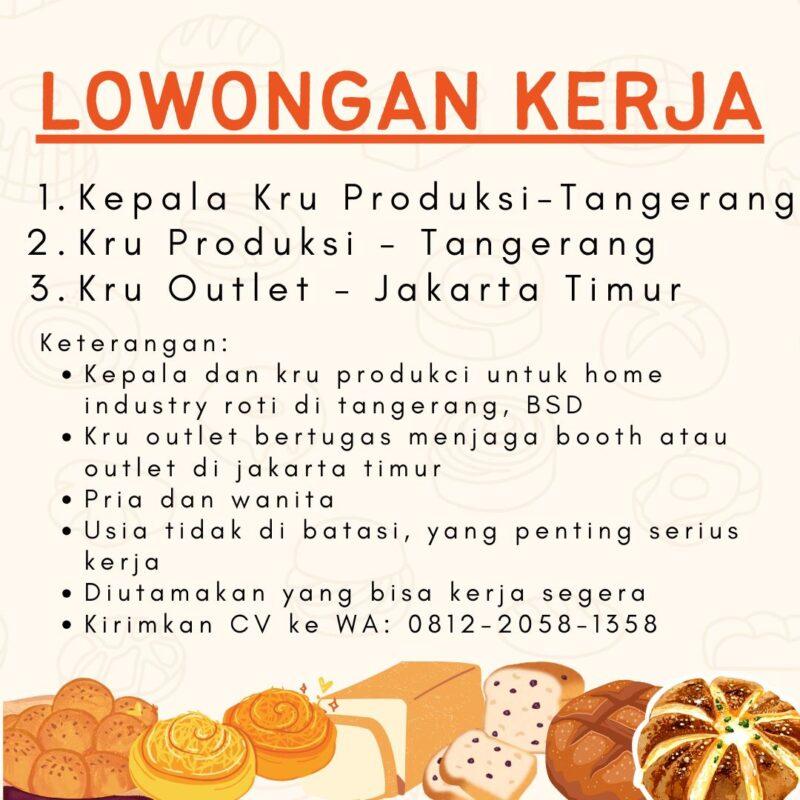 Lowongan Kerja Kepala Kru Produksi - Kru Produksi - Kru Outlet di Roti ...