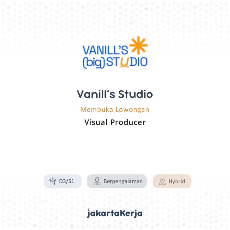 Lowongan Kerja Visual Producer di Vanill’s Studio - JakartaKerja